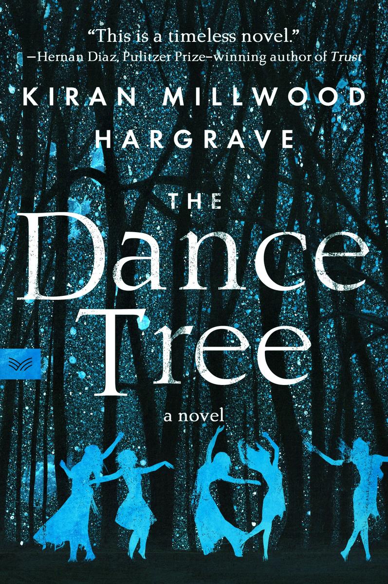 The Dance Tree [Kiran Millwood Hargrave] – Prairie Sky General Store